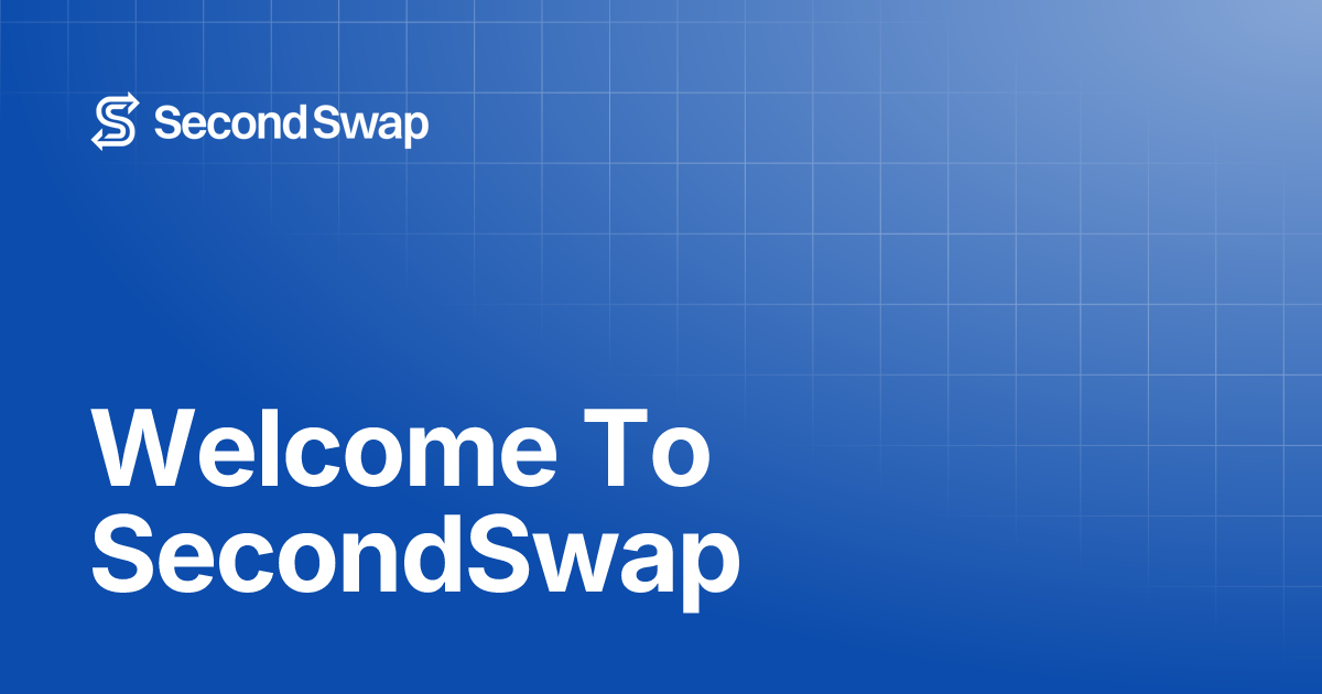 Welcome To SecondSwap | SecondSwap