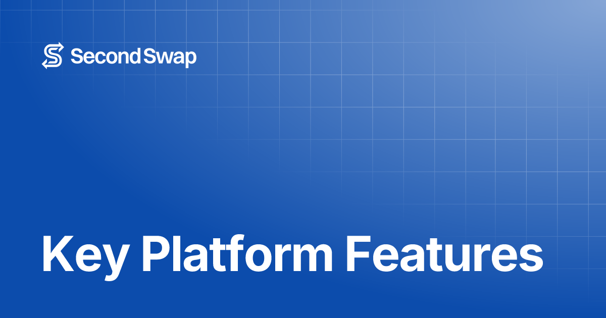Key Platform Features | SecondSwap